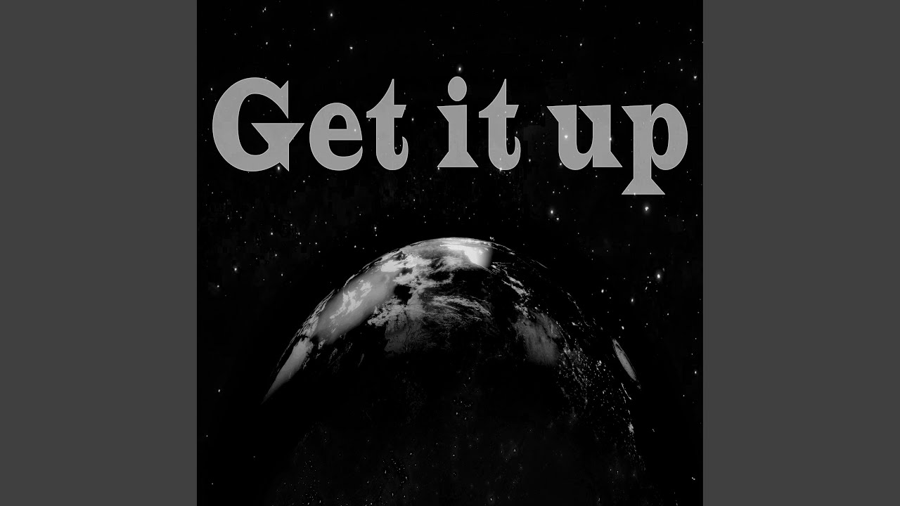Get it up - YouTube