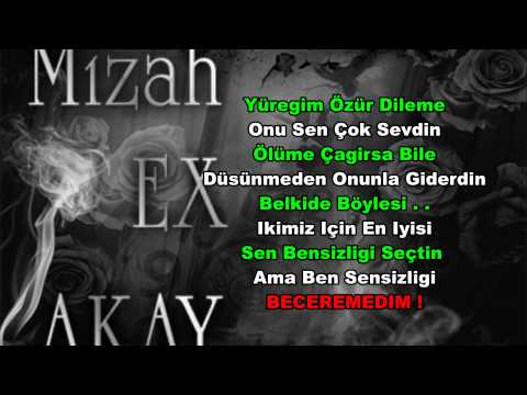 Mizah ex Akay - Sensizliği Beceremedim 2015 (Demo)