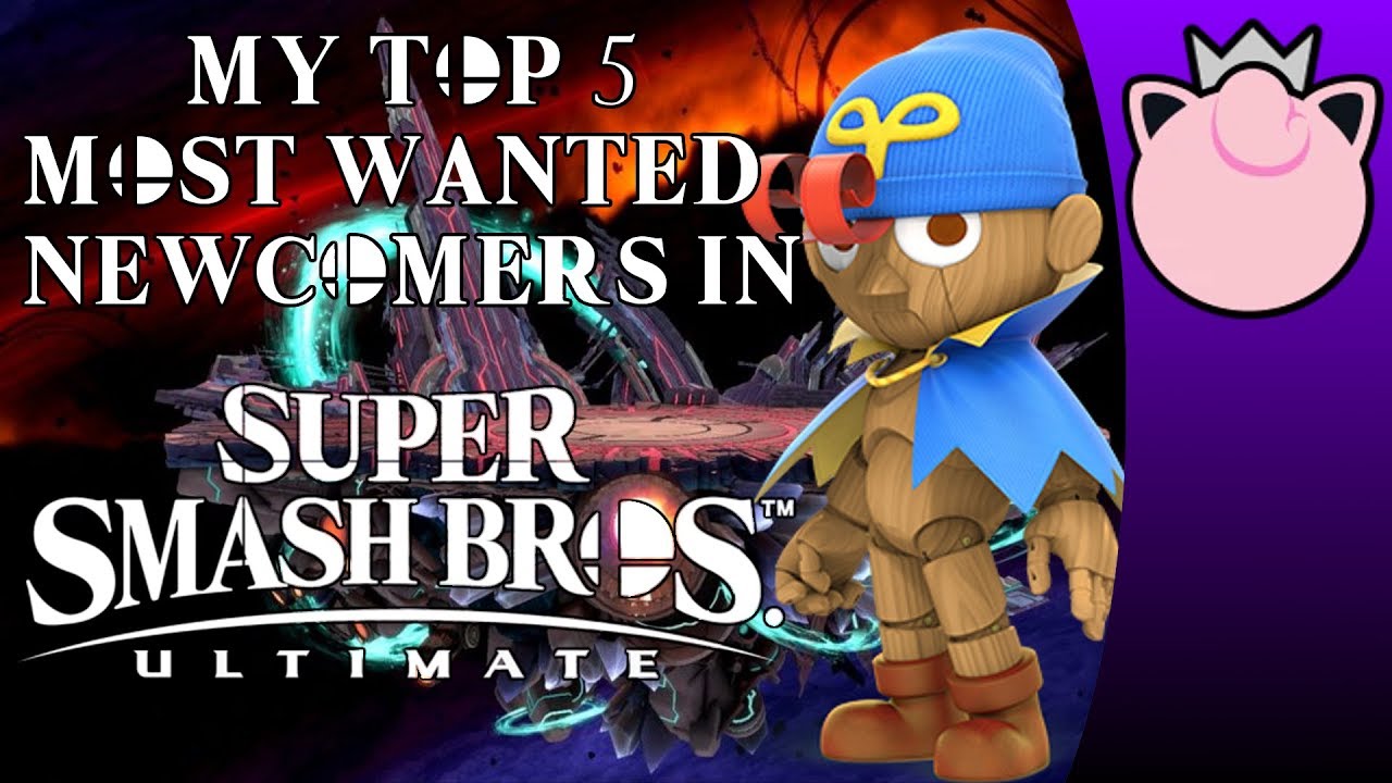 MY TOP 5 MOST WANTED NEWCOMERS for Super Smash Bros. Ultimate! - YouTube