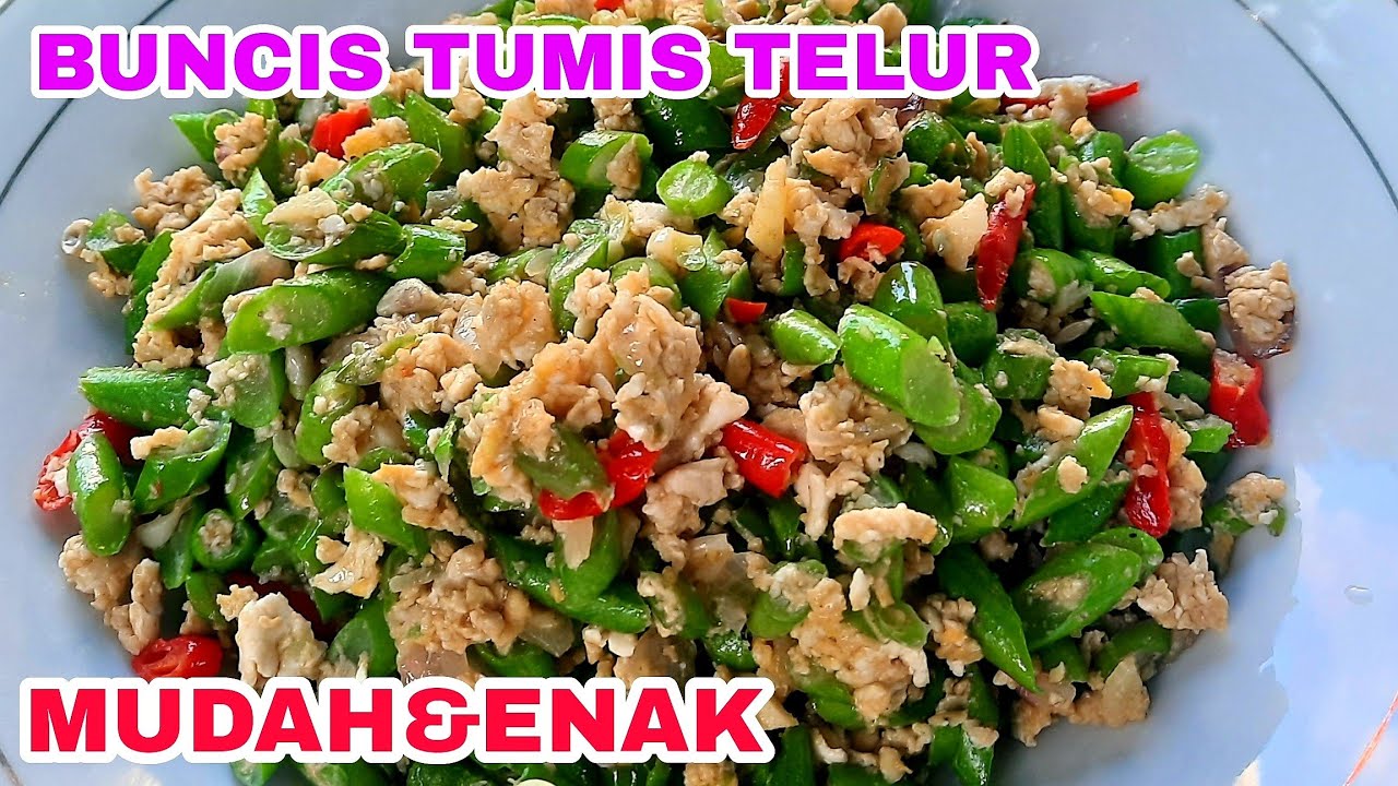 Buncis Tumis Telur,Ide Masakan Mudah tapi Enak‼️ - YouTube