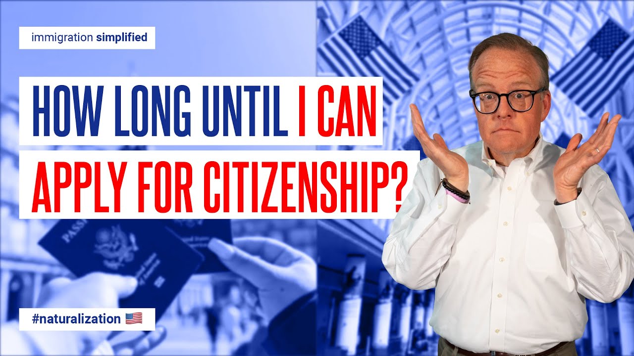 How Long Until I Can Apply For My Citizenship? - YouTube