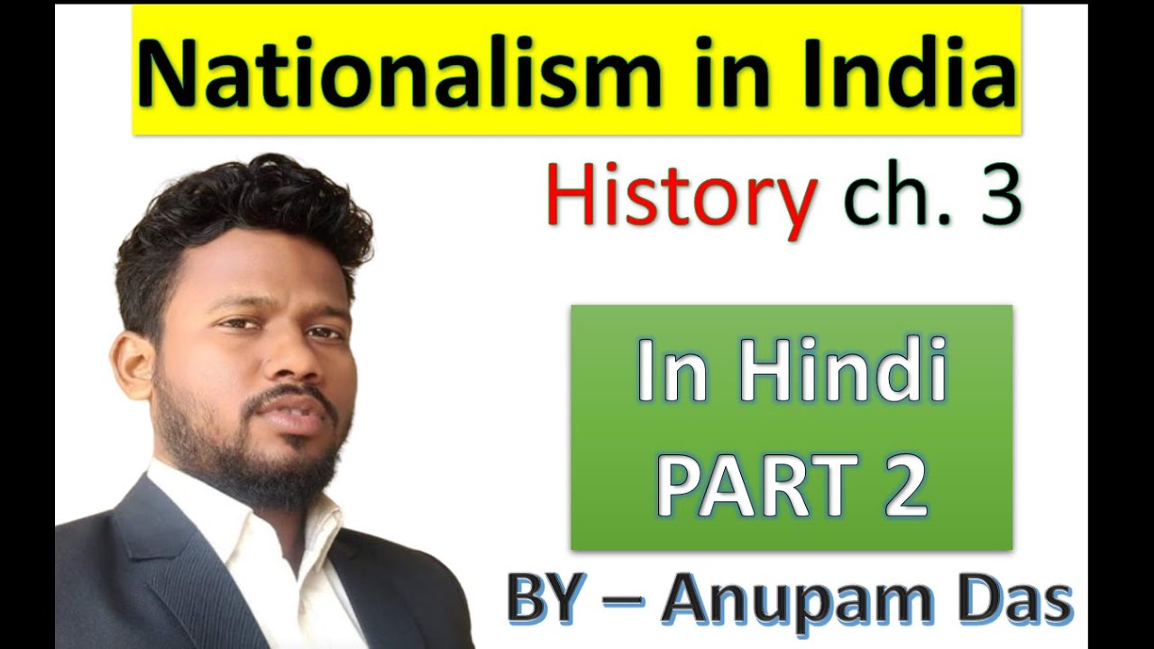 Part 2 Nationalism In India Ch 3 History Class 10th part-2-nationalism-in-india-ch-3-history-class-10th