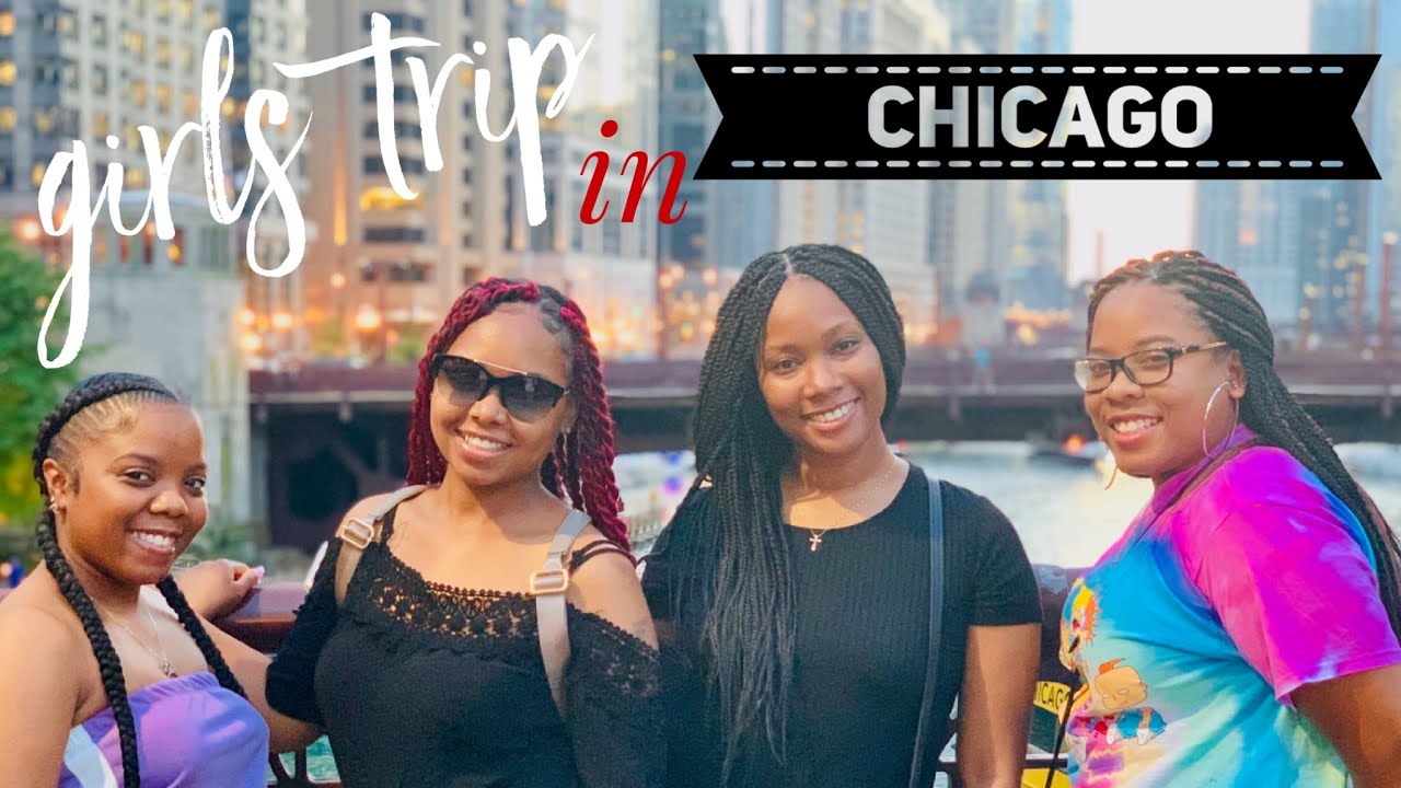 Welcome to Chicago!! Girls Trip part 1 - YouTube