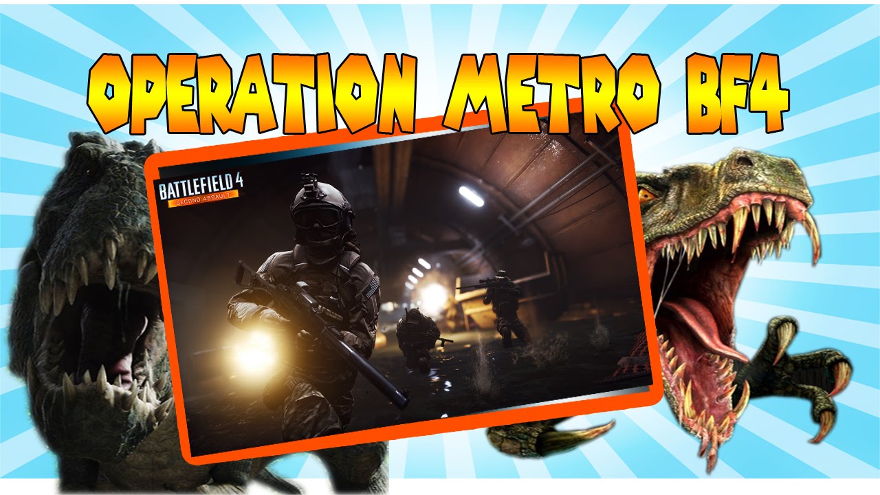 Operation metro bf4 #Epico - YouTube