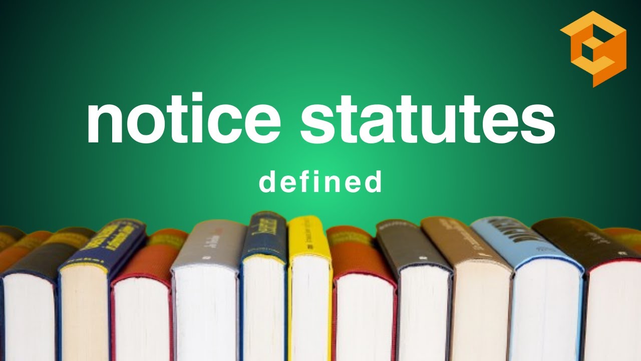 Notice Statutes | Legal Term Defined (Property Definitions for Law ...