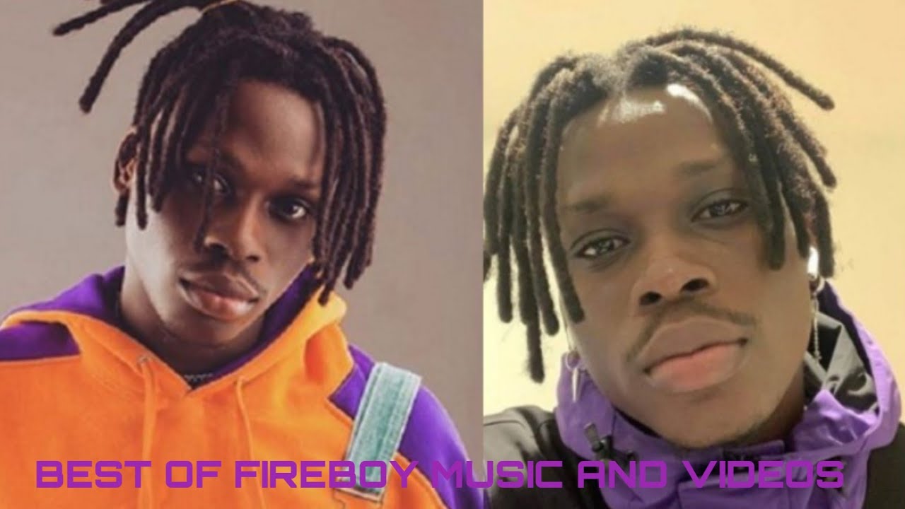 BEST OF FIREBOY DML MUSIC AND VIDEO MIX - YouTube