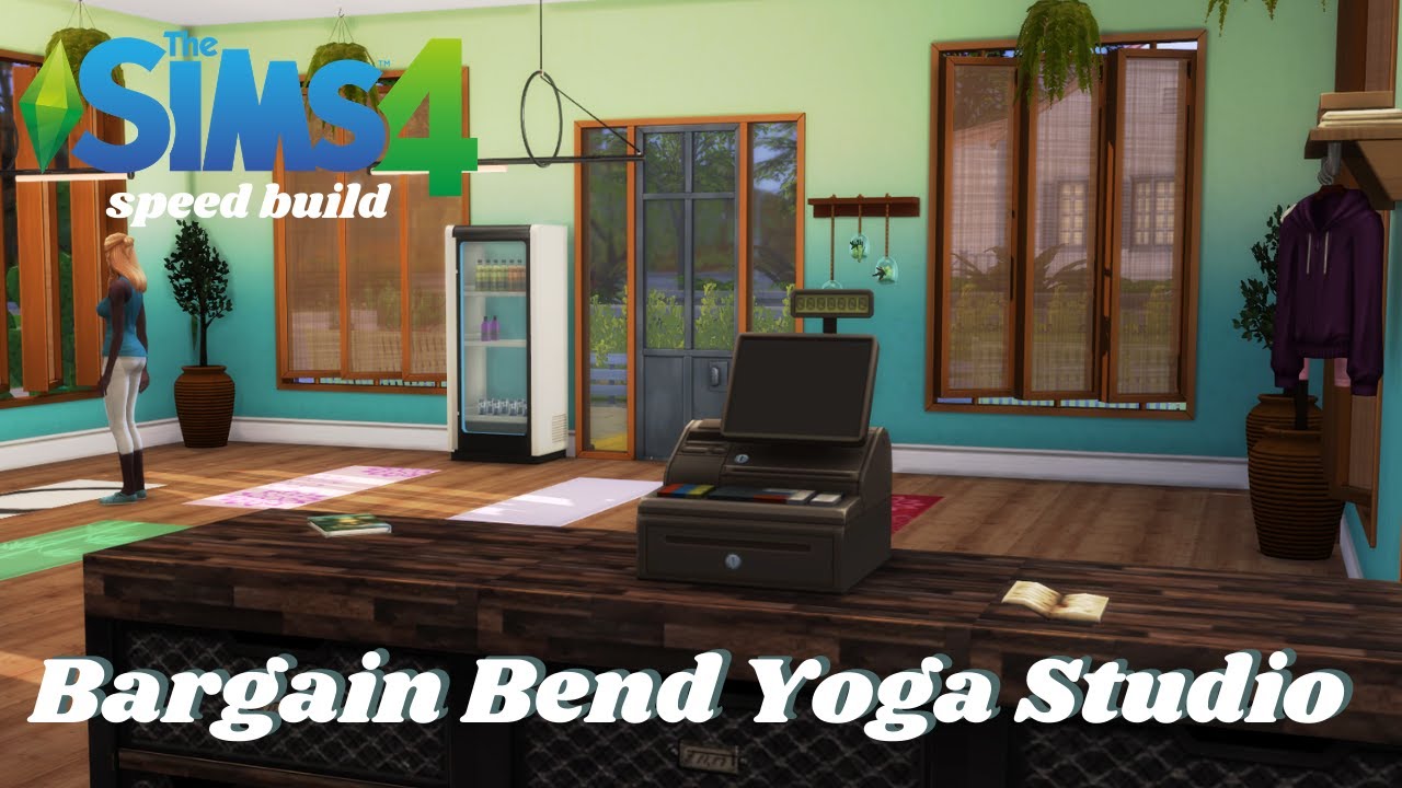 Bargain Bend Yoga Studio || Sims 4 Speed Build with Live in Business ...
