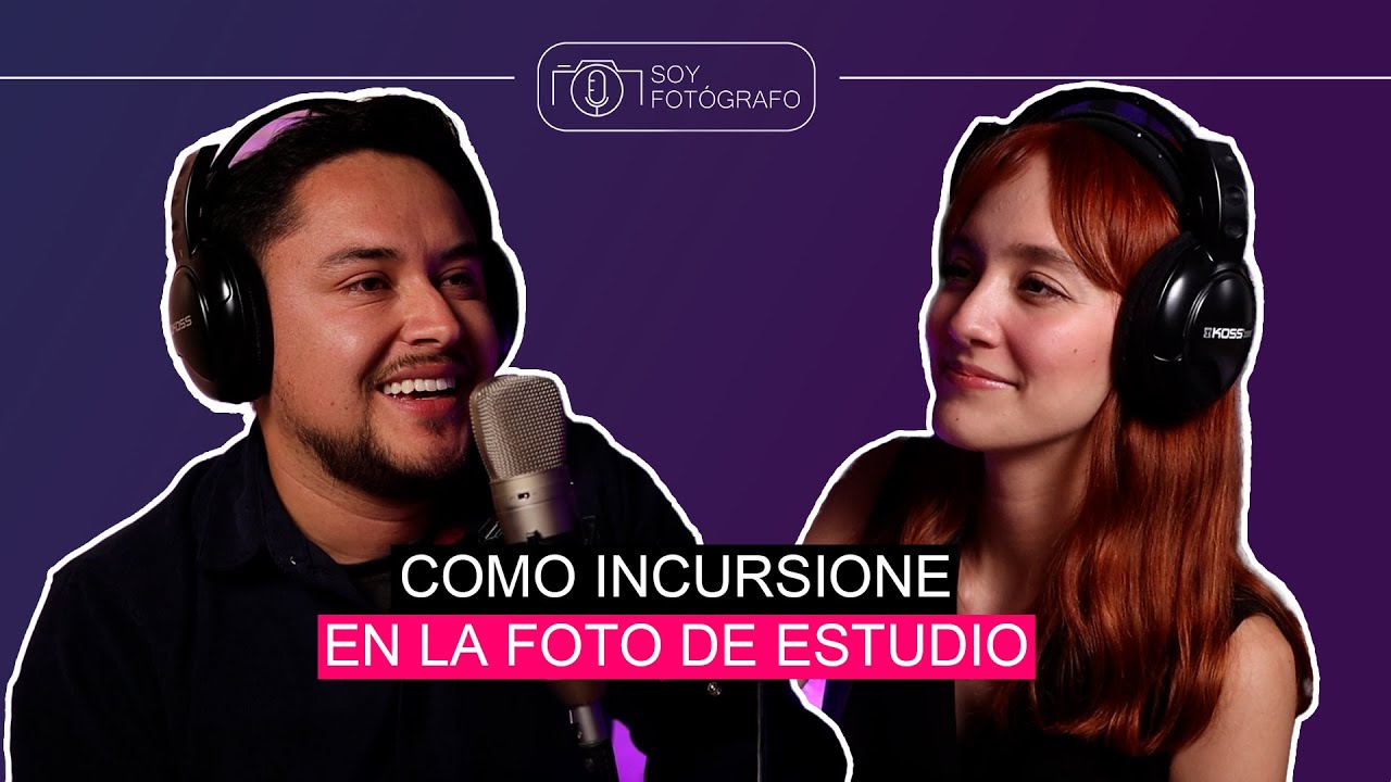 Como INCURSIONE en la fotografía de ESTUDIO | SOY FOTÓGRAFO el PODCAST ...