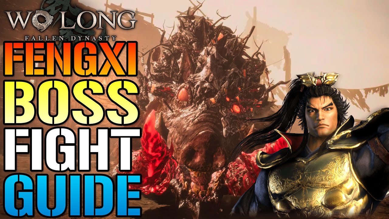 Wo long: Fallen Dynasty "FENGXI" BOSS Fight Stragety Guide (Boss Fight ...