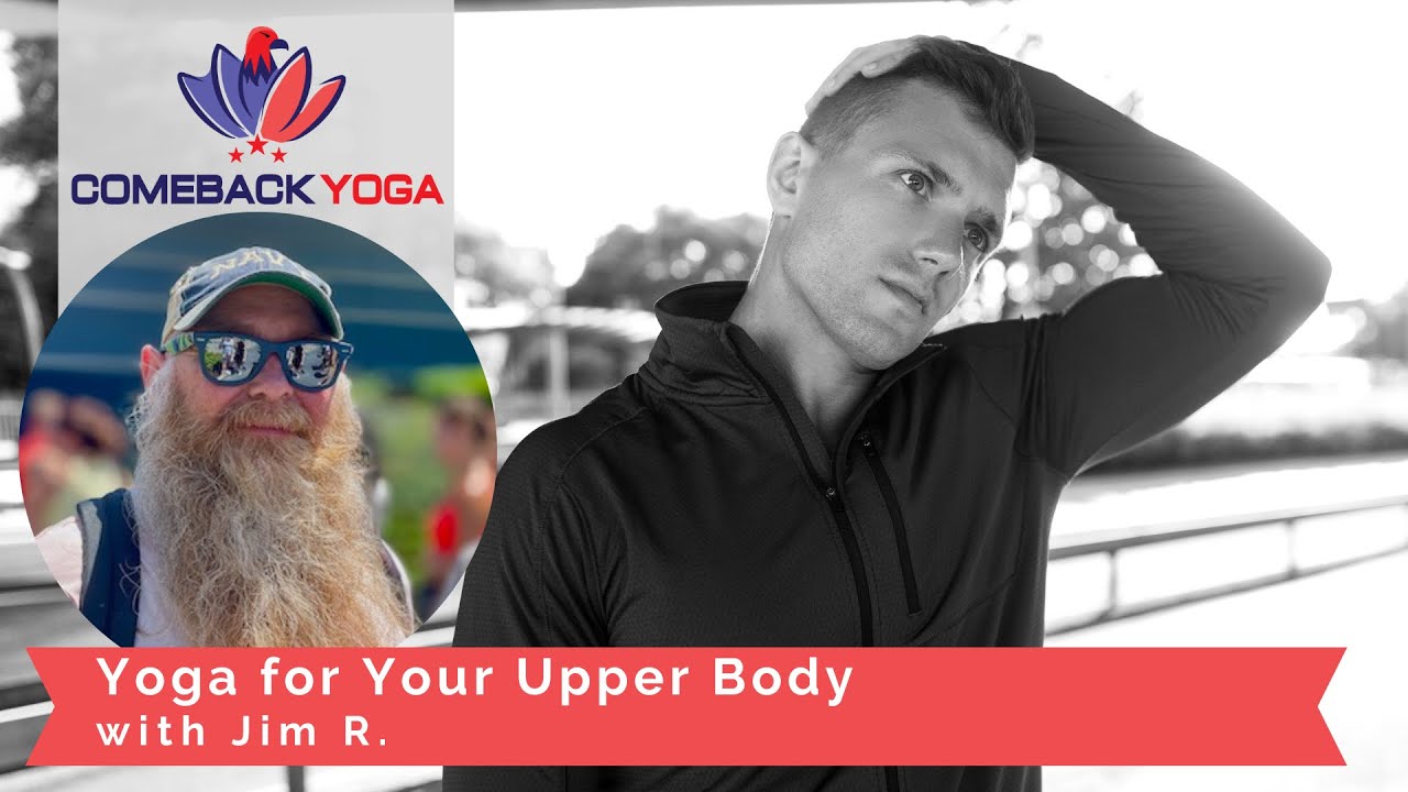 Yoga for Your Upper Body with Jim R. - YouTube