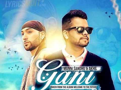 GANI || AKHIL || MANNI SANDHU || NEW PUNJABI SONG || LYRICAL KARAOKE ...