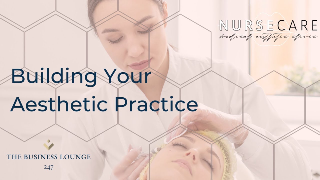 Building Your Aesthetic Practice Course - YouTube