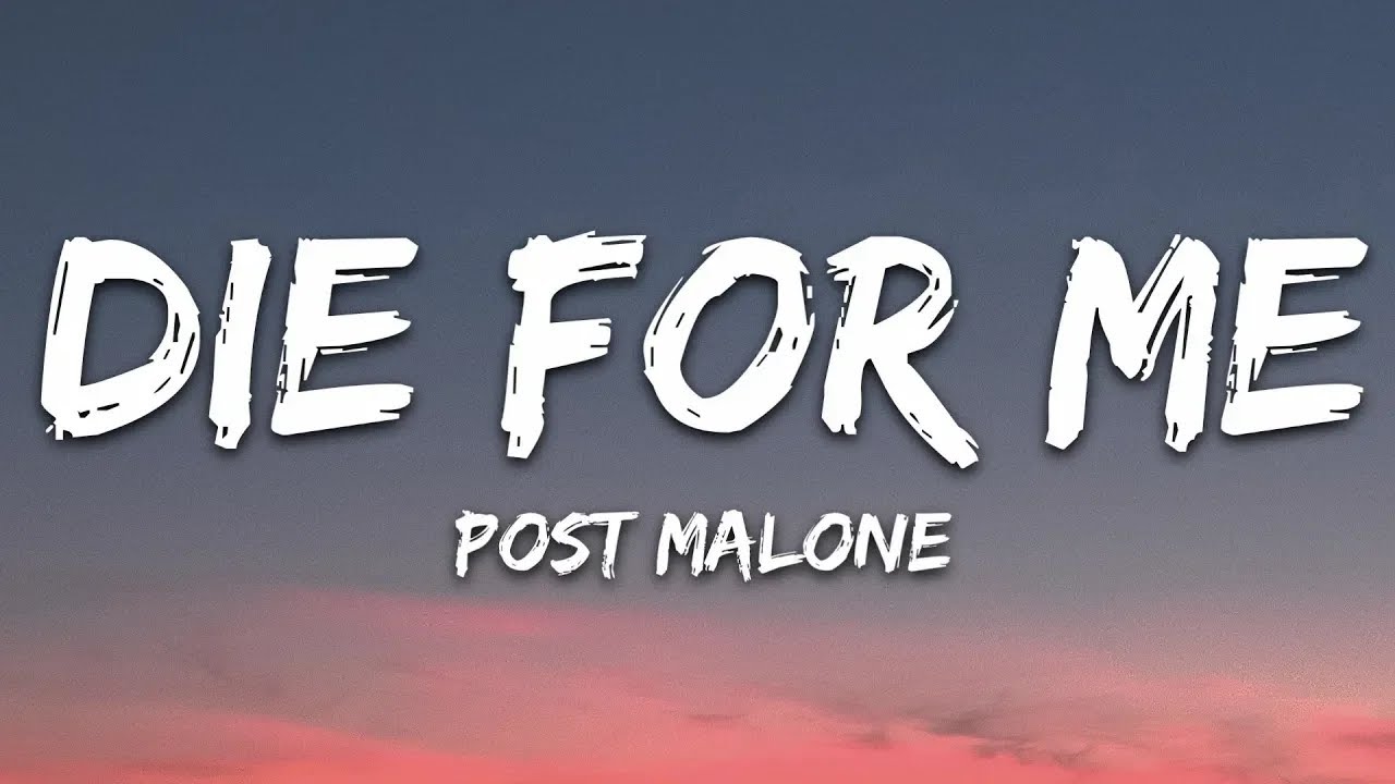 Post Malone - Die For Me (Lyrics) ft. Future, Halsey - YouTube