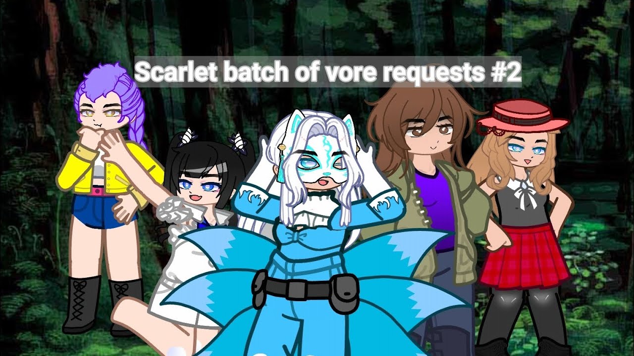 Scarlet batch of vore requests #2( gacha vore) - YouTube