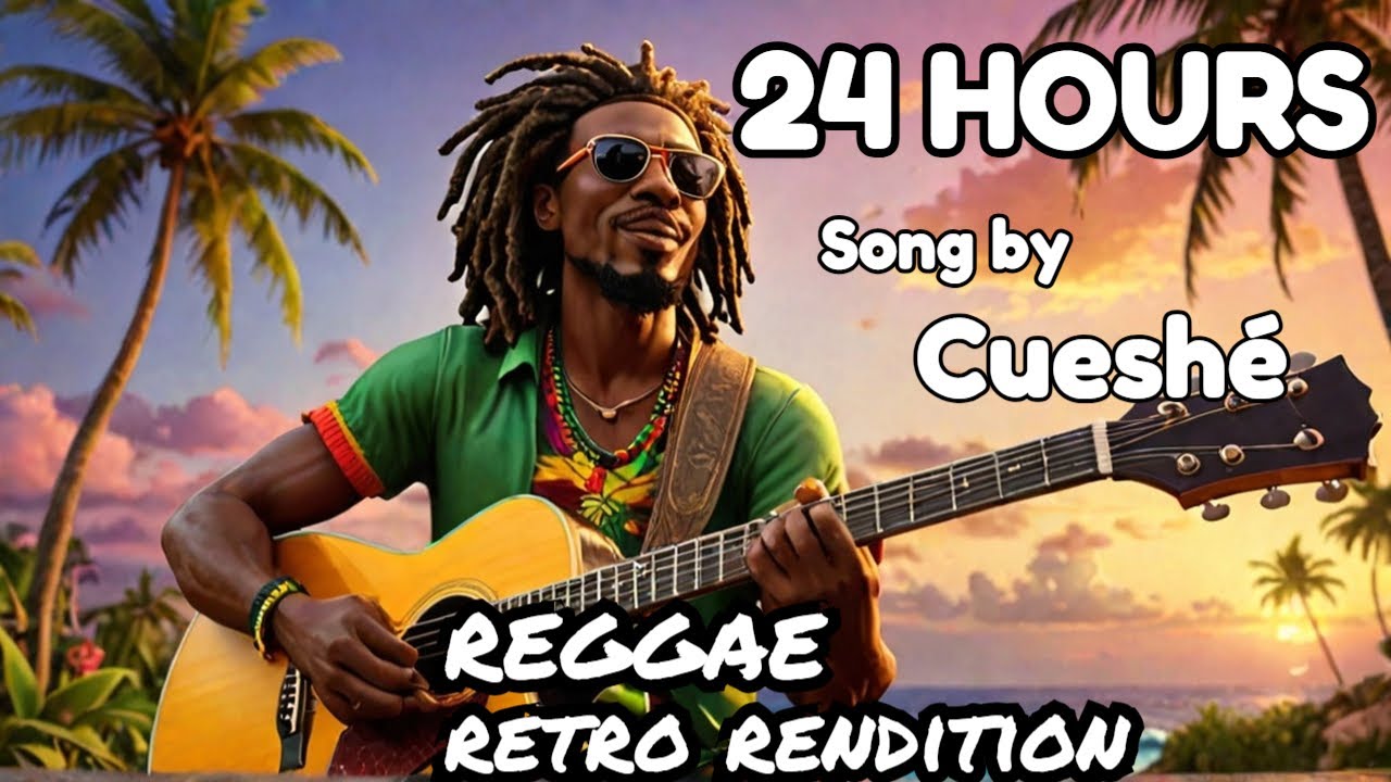 24 Hours - cueshe | PM Revolution Reggae Retro Rendition - YouTube