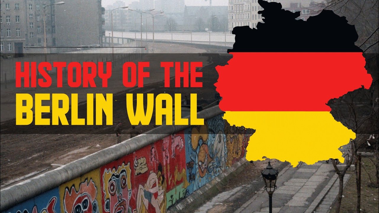 The History Behind Berlin Wall Explained | History | Politics | Why was it Built? - YouTube