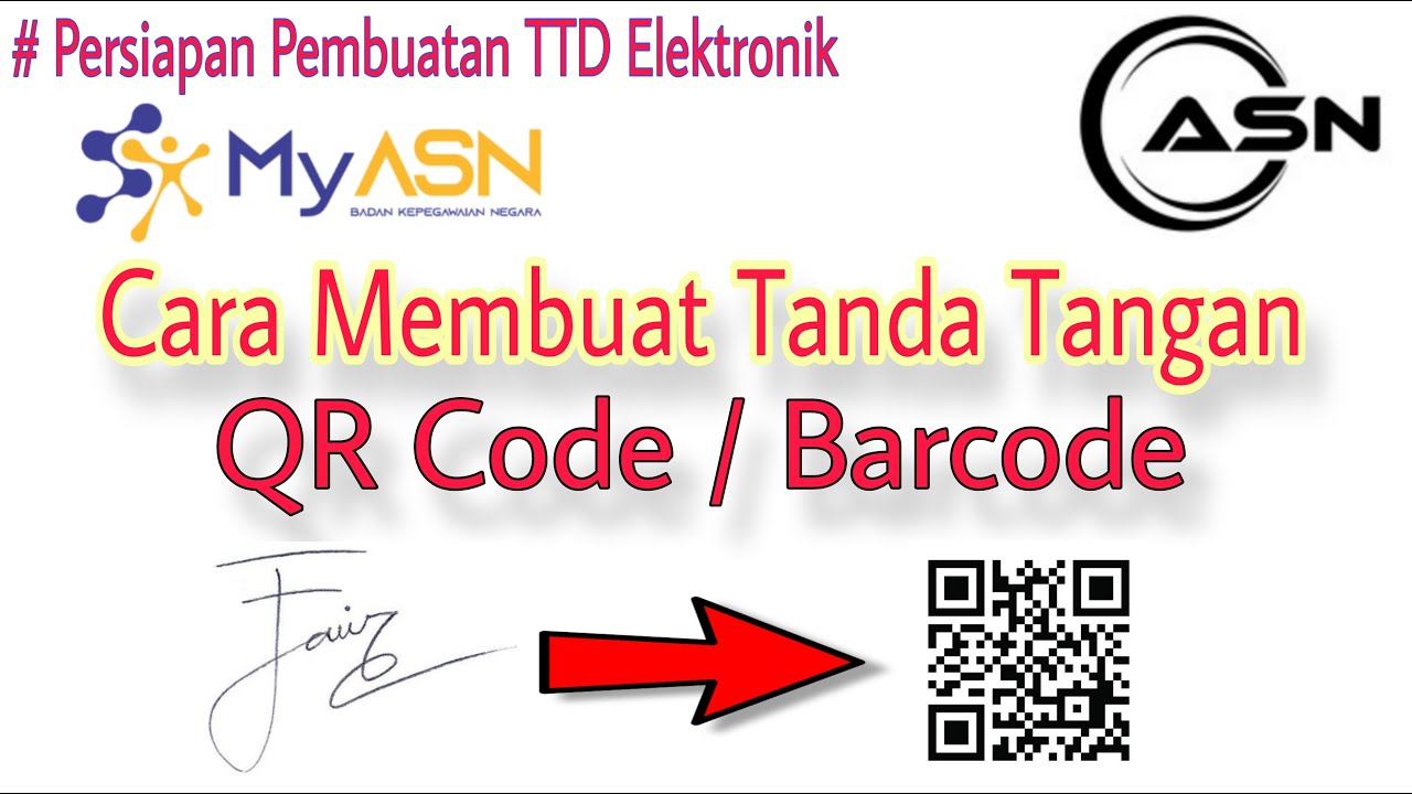 Cara membuat tanda tangan barcode / Qr code | persiapan pembuatan ttd ...