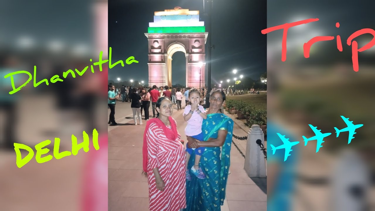 Dhanvitha Delhi Trip ️ ️ ️#ధన్విత ఢిల్లీ యాత్ర#trending #viral - YouTube