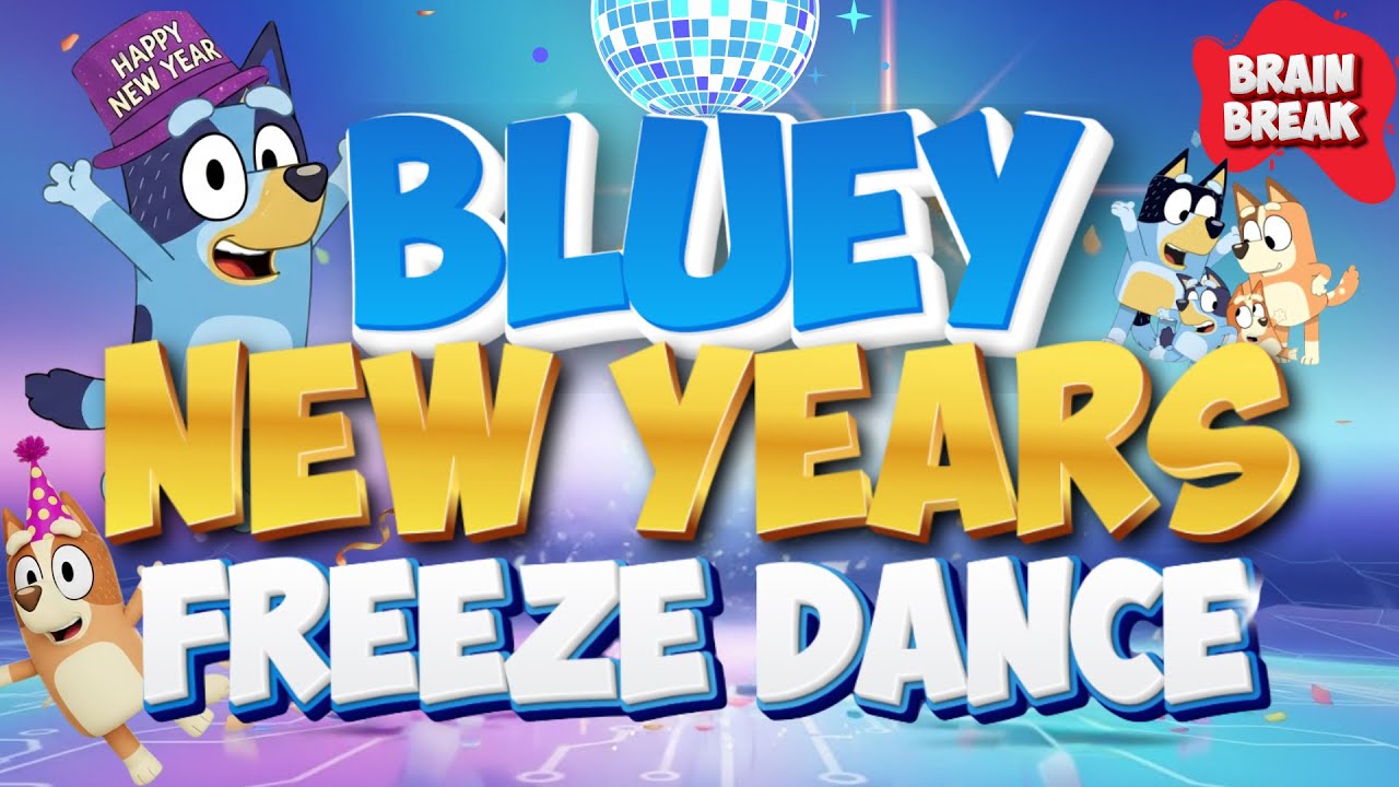 Bluey New Year’s Freeze Dance 🎶🧊 | Kids Brain Break, PE Workout ...