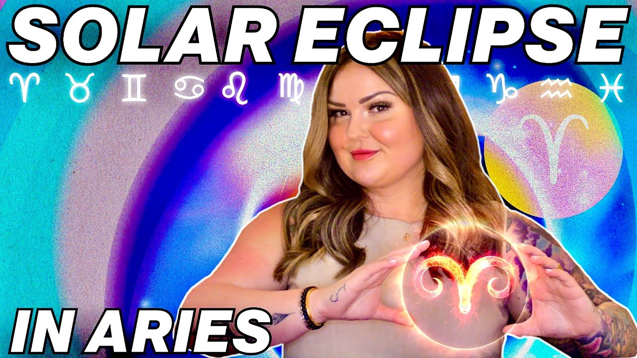 The Solar Eclipse in Aries | All 12 Signs - YouTube