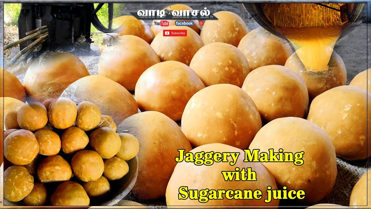 Jaggery making with farm fresh sugarcane juice in village || Tamilnadu ...