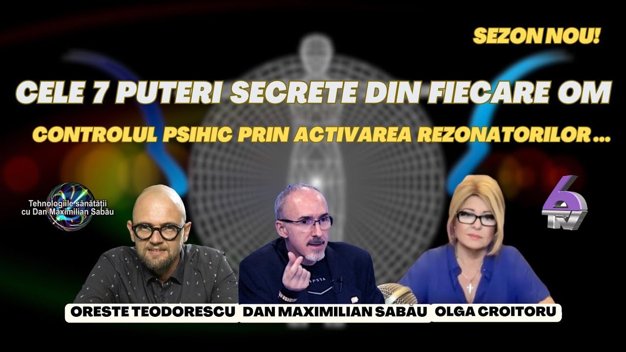 CELE 7 PUTERI SECRETE DIN FIECARE OM - CU MAX, ORESTE ȘI OLGA ...