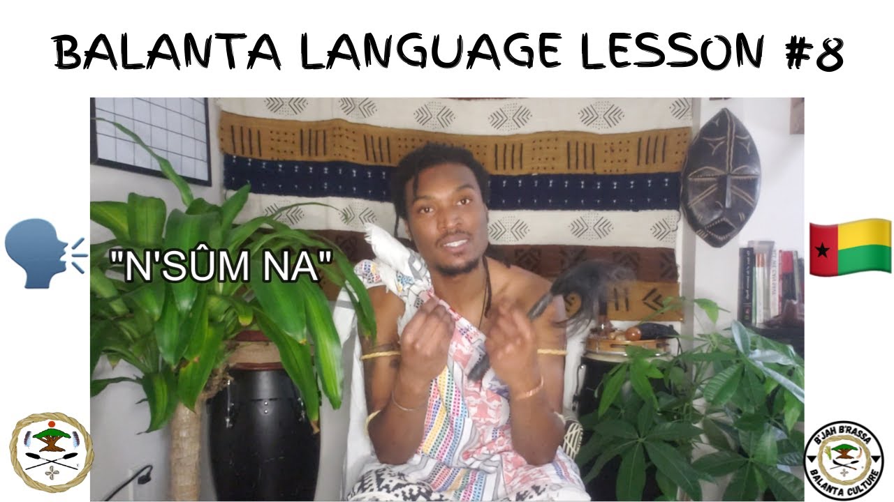 BALANTA LANGUAGE - Lesson #8 (Basic Greeting) - YouTube