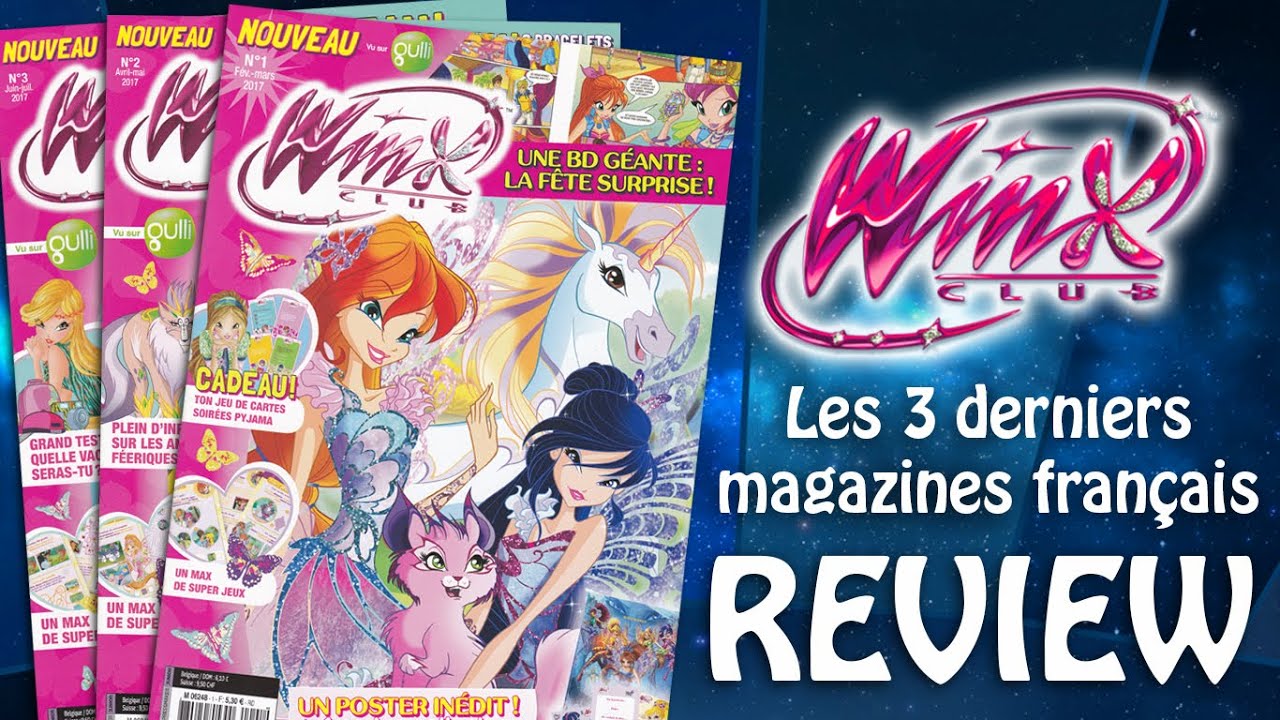 [REVIEW] Les 3 derniers magazines Winx Club sortis en France! (FR ...