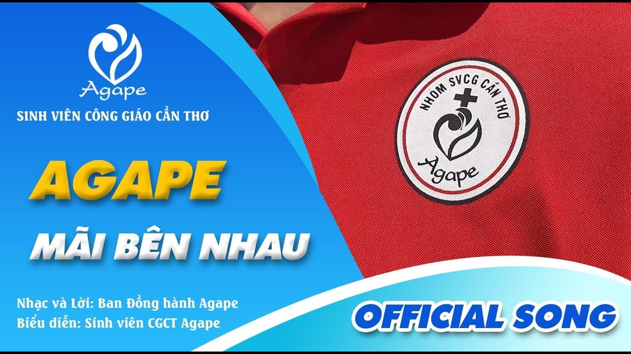 SVCG Cần Thơ AGAPE | Cử điệu mẫu | Agape - Mãi bên nhau | Official Song ...