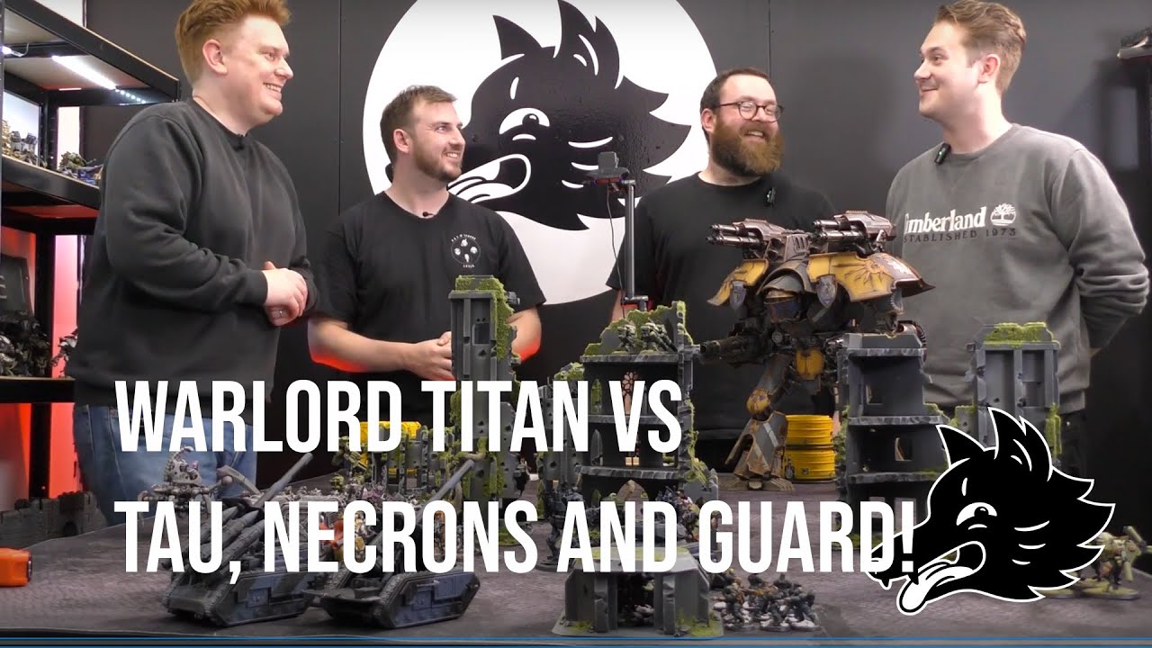 Weird Wolf Challenge Series - Warlord Titan vs Tau, Necrons and Guard ...