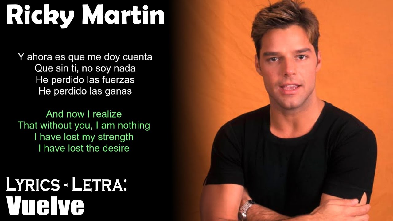 Ricky Martin - Vuelve (Lyrics Spanish-English) (Español-Inglés) - YouTube