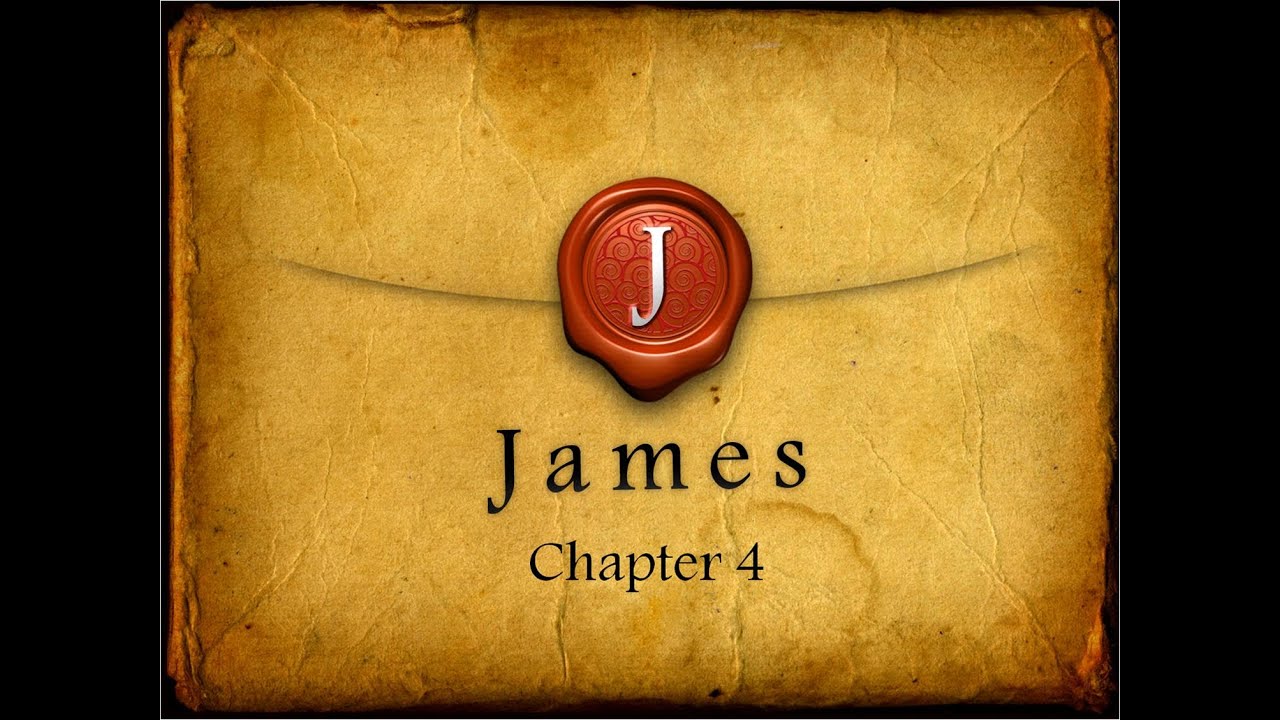 James Chapter 4 YouTube