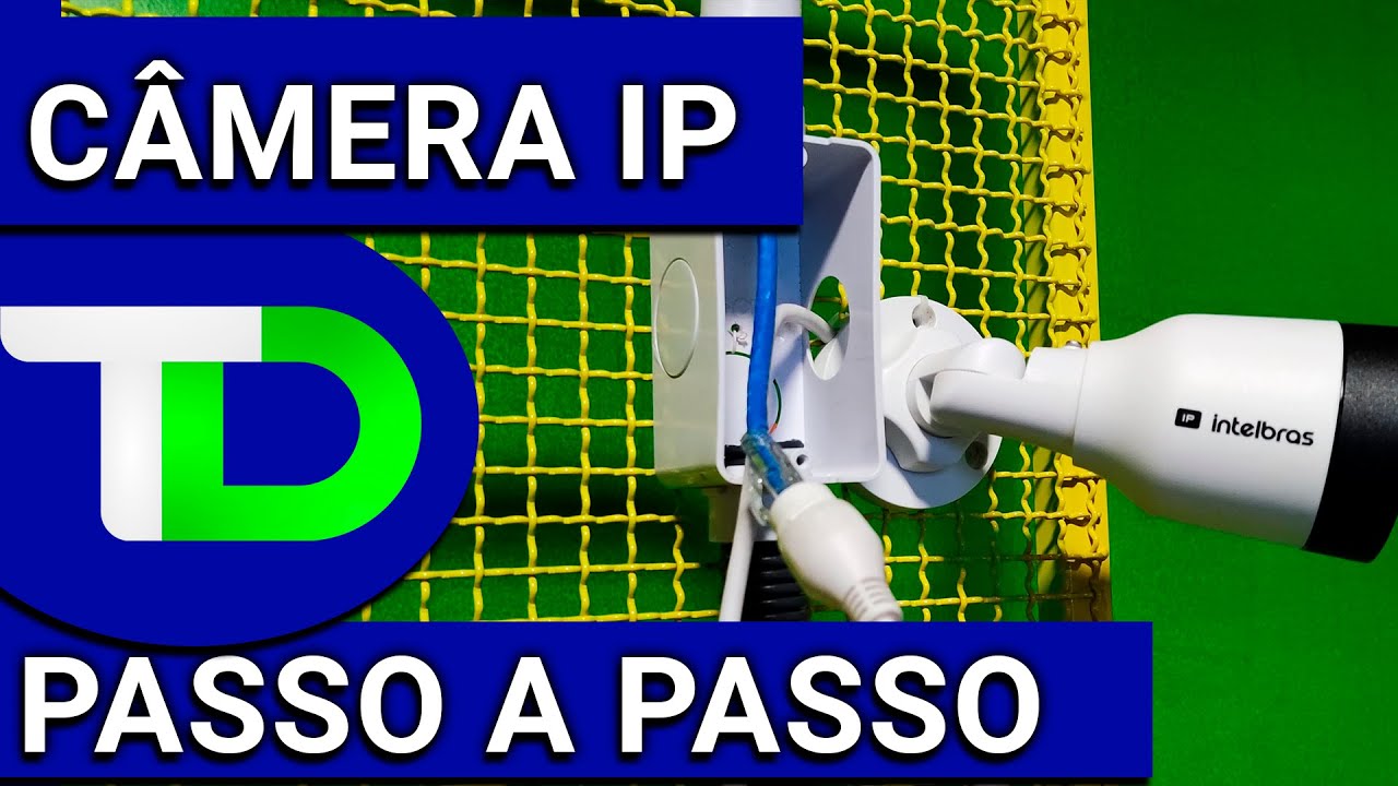 Câmera IP Passo A Passo - YouTube