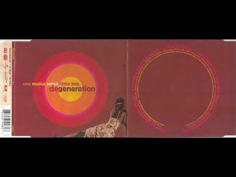 Degeneration - Una Musica Senza Ritmo 2000 (York Remix)