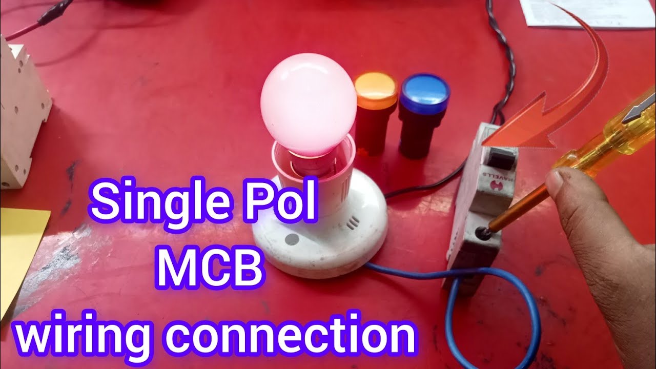 single pole MCB se kaise bulb holder ka connection Karen single pole ...