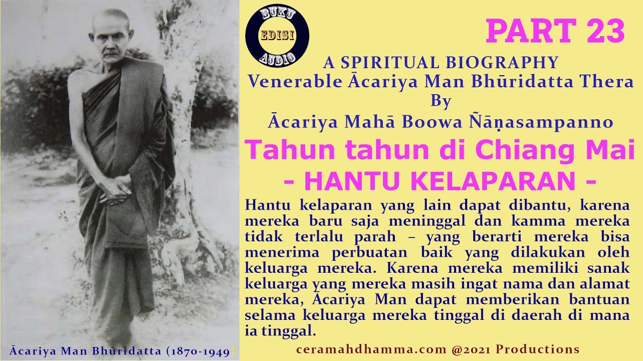 Riwayat Spiritual Ajahn Mun Part 23 | Tahun Tahun di Chiang Mai | Hantu ...