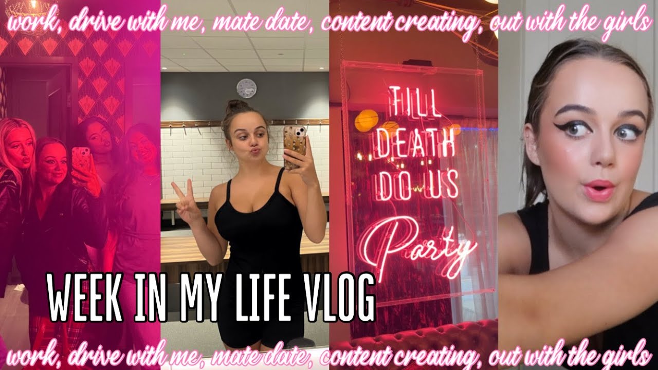 week in my life vlog: out with the girls, drive with me, content ...