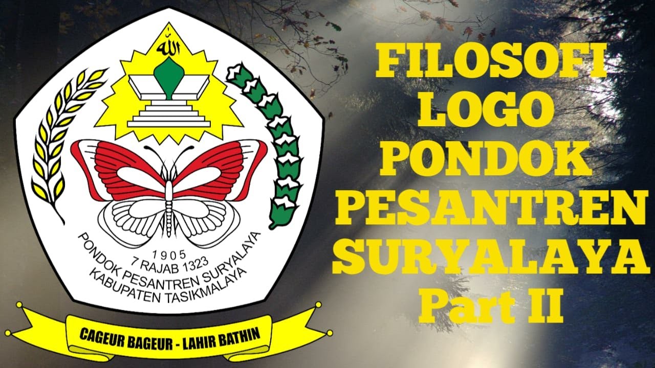 Filosofi Logo Pondok Pesantren Suryalaya Part Ii Youtube