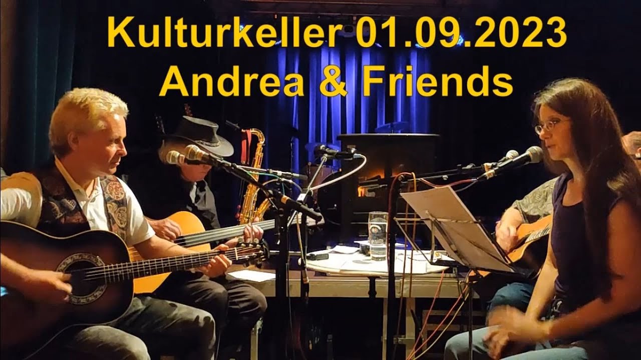 Andrea Brand & Friends, #Kulturkeller Westend #Kaminfeuer am 01.09.2023 ...