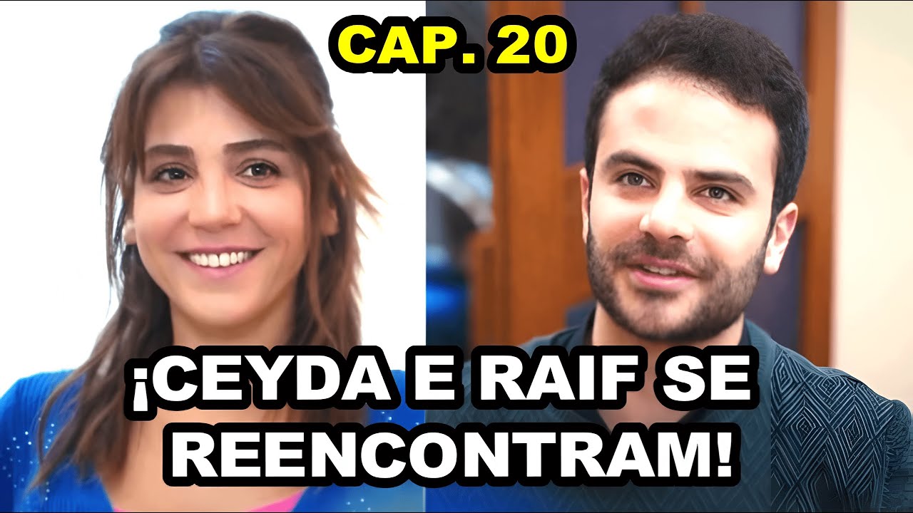 ¡Ceyda e Raif se Reencontram! | Força de Mulher Capitulo 20 - Terceira ...