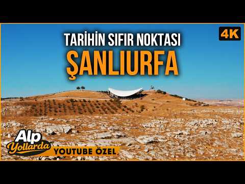 Alp Kırşan Şanlıurfa | Göbeklitepe | Karahantepe | Balıklıgöl | Harran | Alp Yollarda | 4K
