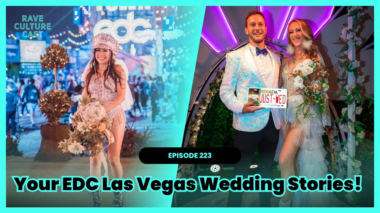 Your EDC Las Vegas Wedding Stories 💒💍 Ep223 - YouTube