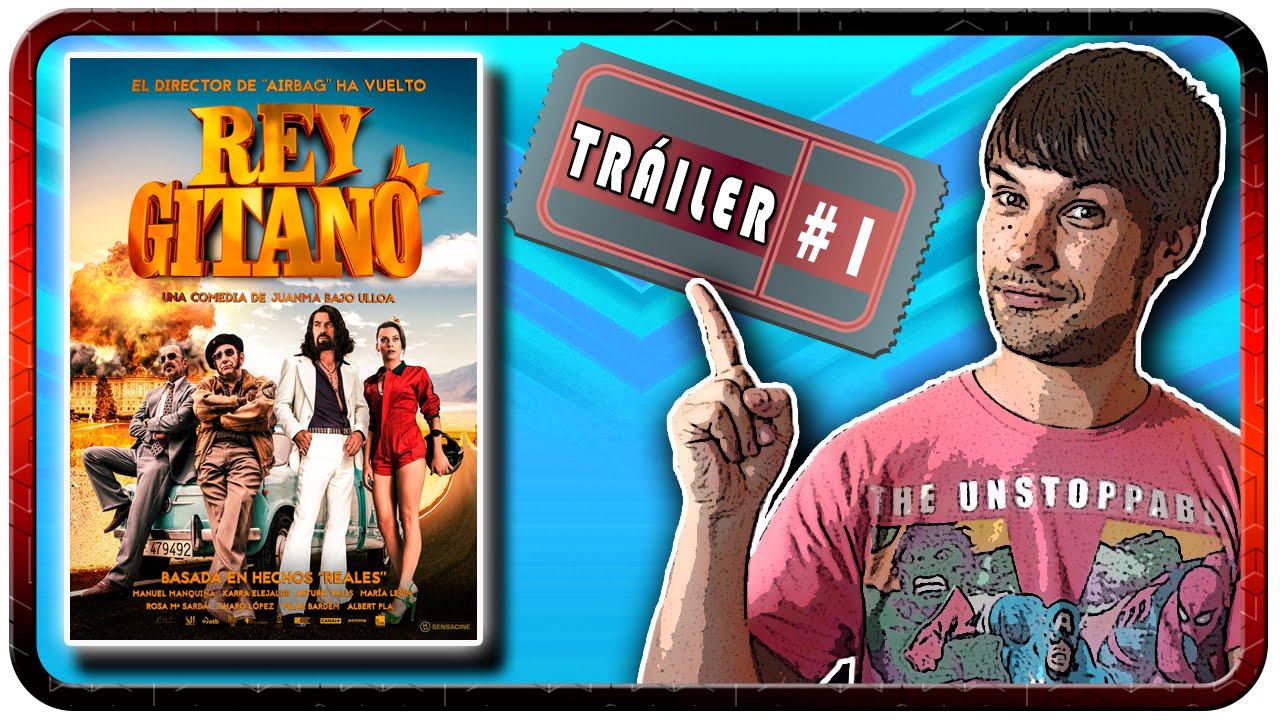 Pelicula: REY GITANO (2015) II Trailer Rey gitano comedia director Airbag - YouTube