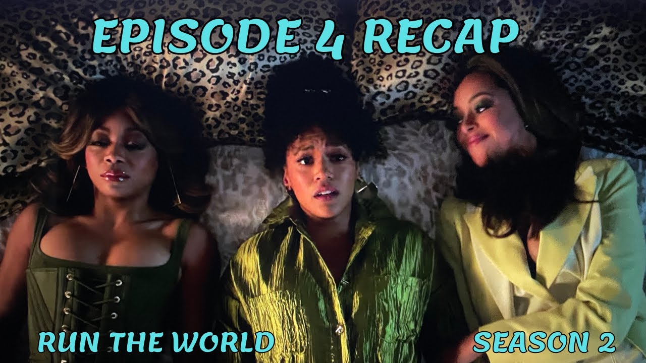 Run The World Season 2 Episode 4 Recap - YouTube
