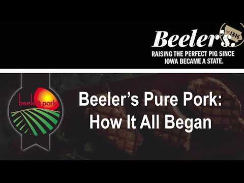 Beeler's Pure Pork: How It All Began - YouTube
