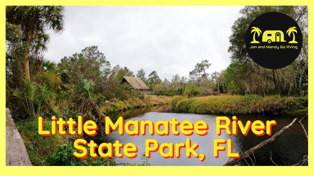Discovering Little Manatee River State Park, FL - YouTube