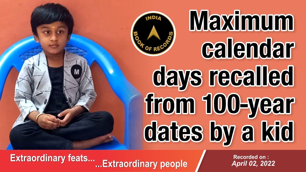 Maximum calendar days recalled from 100 year dates by a kid - YouTube