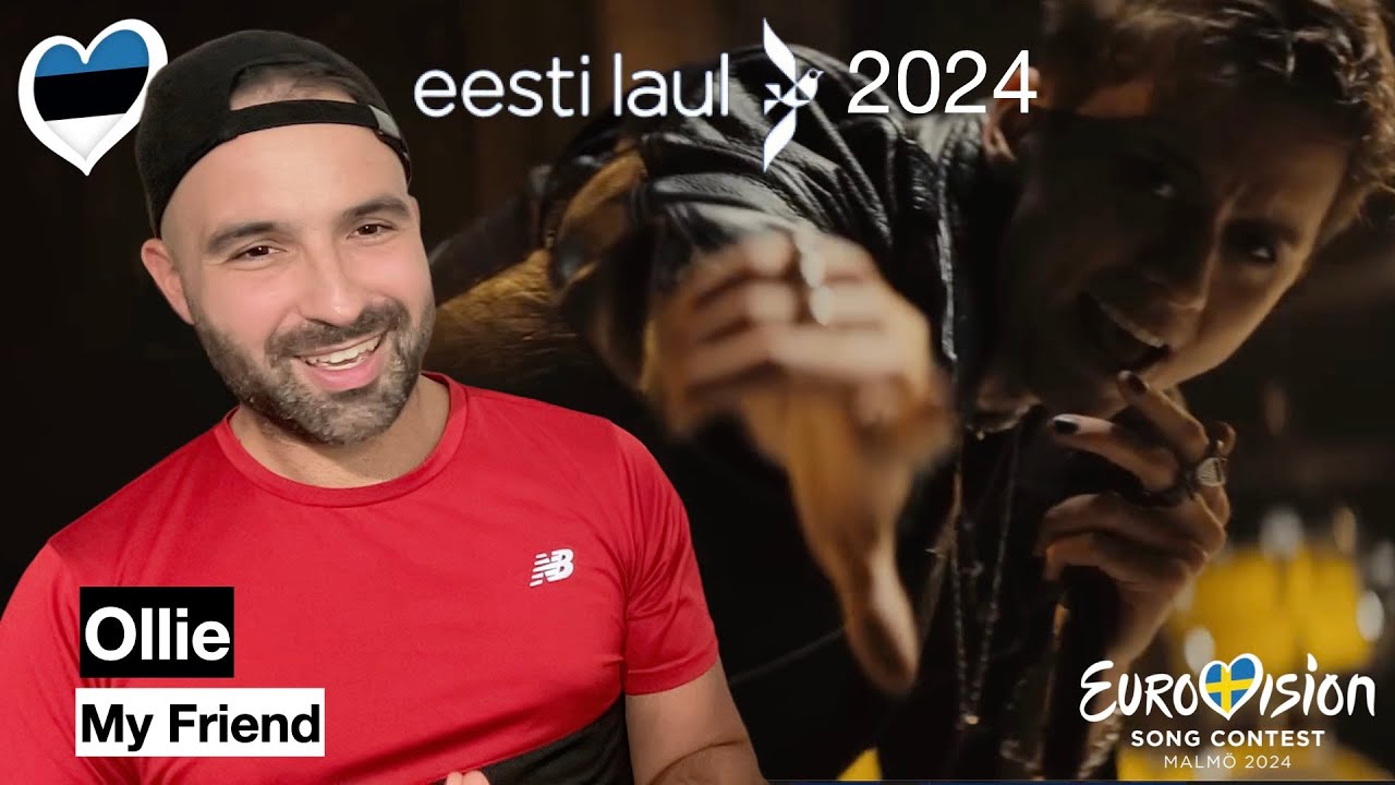 Reaction 🇪🇪: Ollie - My Friend (Eesti Laul 2024) Eurovision 2024 ...