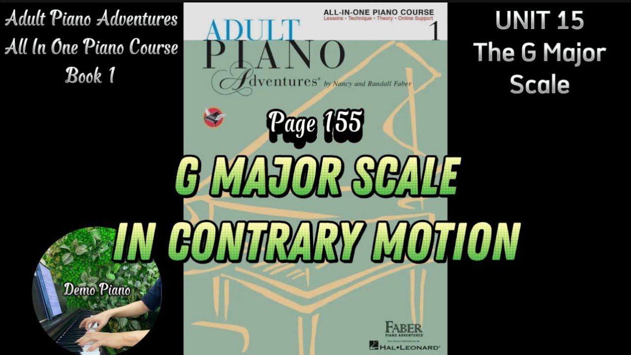 G major Scale in Contrary Motion (P155) | Adult Piano Adventures All-in ...