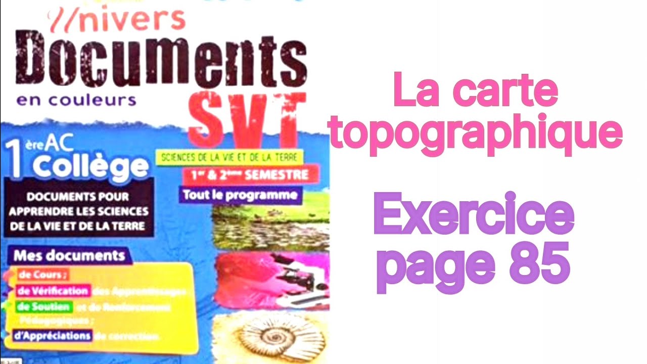 Univers documents SVT 1AC La carte topographique P85 . - YouTube